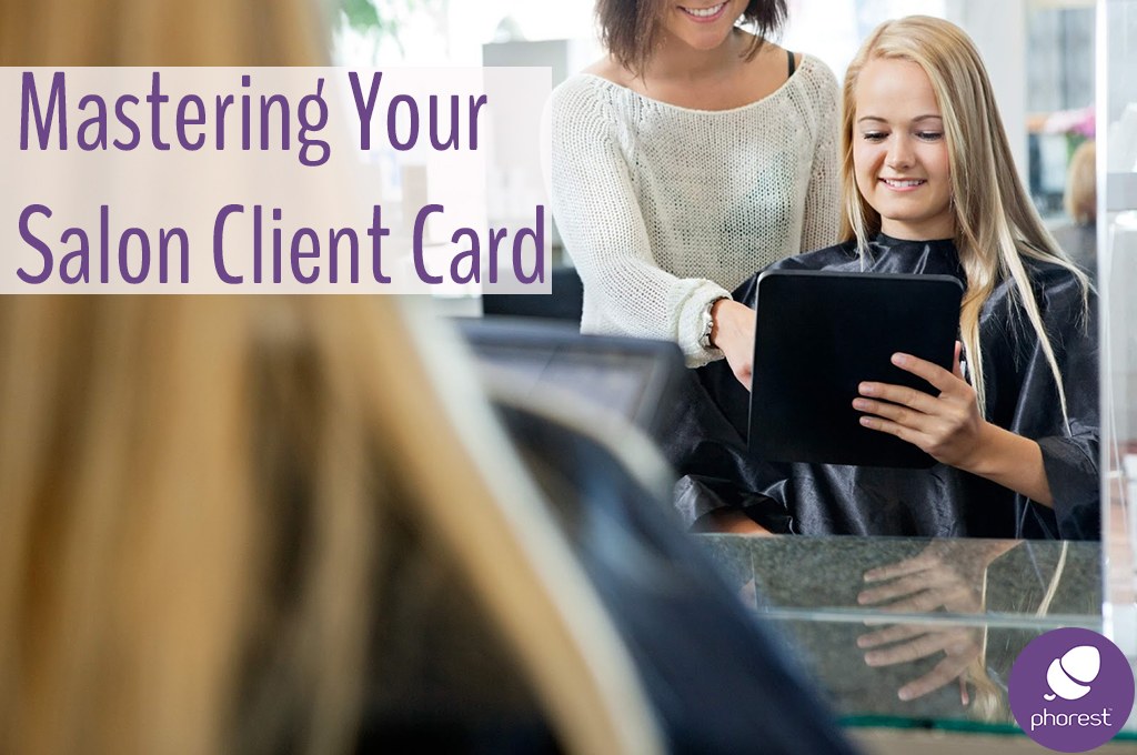 Master customer service with a salon client card! - Phorest